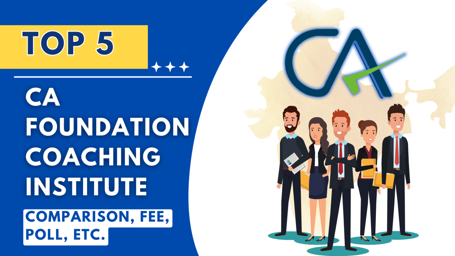 Top 5 CA Foundation Coaching in India [With Poll Results]